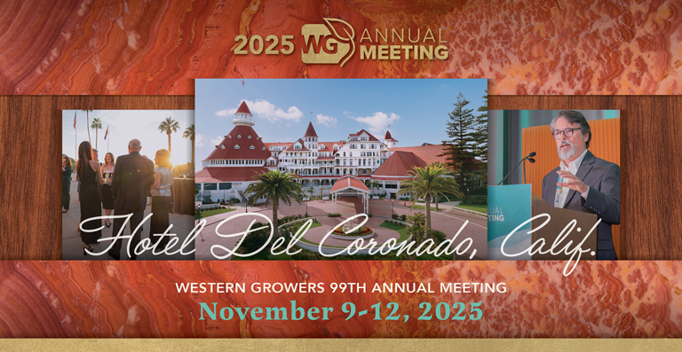 Registration Now Open for Western Growers 2025 Annual Meeting - Western ...